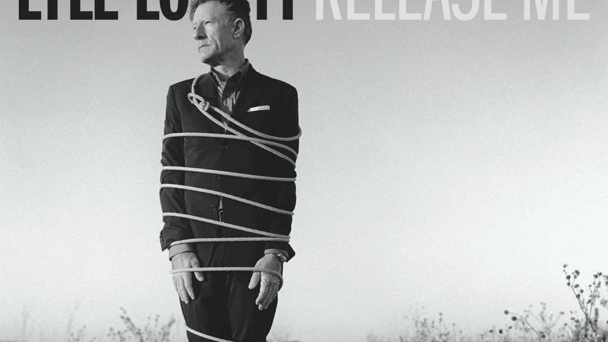 Drops: Lyle Lovett's 'Release Me' - Newsday